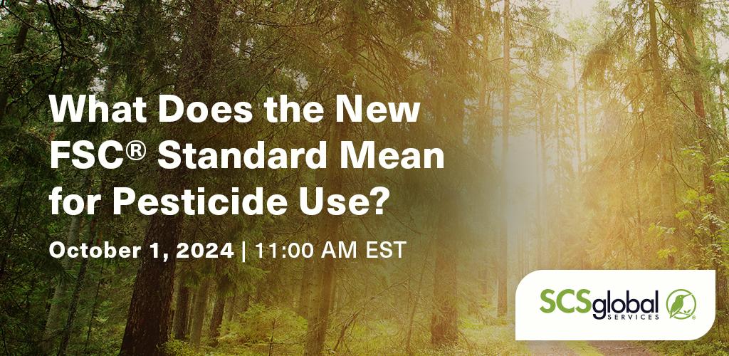 Complimentary Webinar: What Does the New FSC® Standard