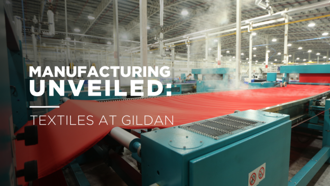 Manufacturing Unveiled: Textiles at Gildan